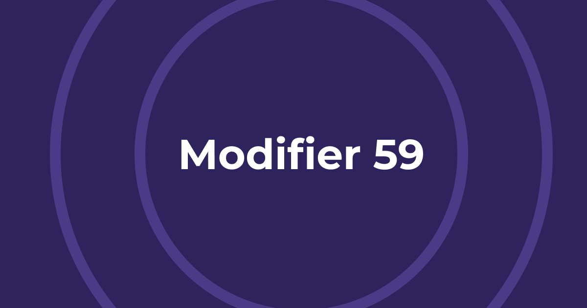 Modifier 59: A Complete Guide for Medical Billing Professionals
